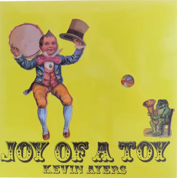 Ayers, Kevin- - Joy Of A Toy-Hq/Gatefold-