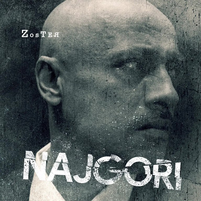 ZOSTER - NAJGORI