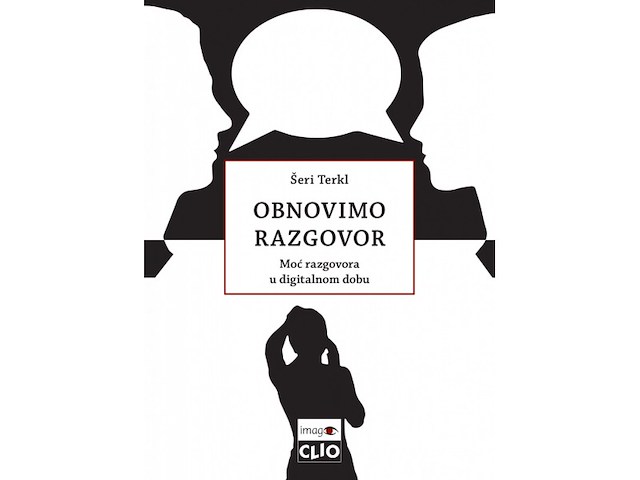 Šeri Terkl - OBNOVIMO RAZGOVOR