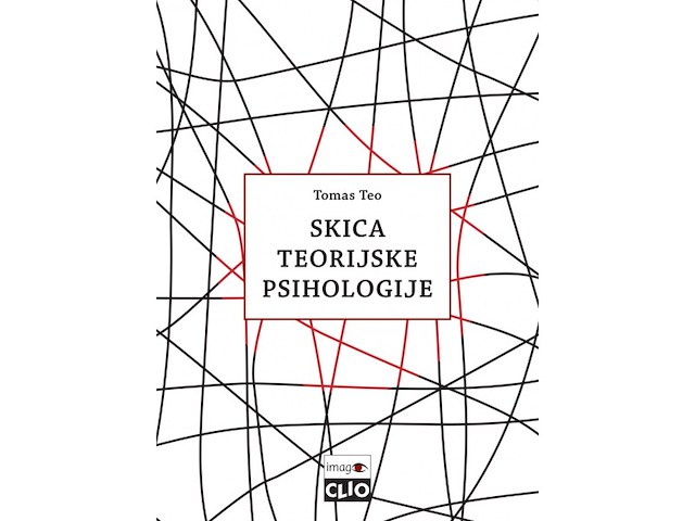 Tomas Teo - SKICA TEORIJSKE PSIHOLOGIJE