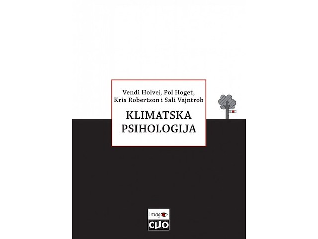 Grupa autora - KLIMATSKA PSIHOLOGIJA