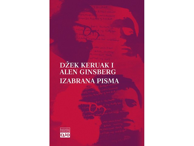 Alen Ginsberg, Džek Keruak - IZABRANA PISMA