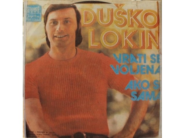 Duško Lokin – Vrati Se, Voljena (singl)