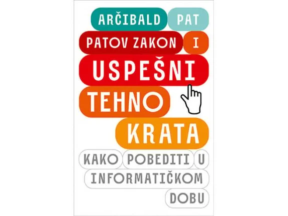Patov zakon i uspešni tehnokrata - Arčibald Pat