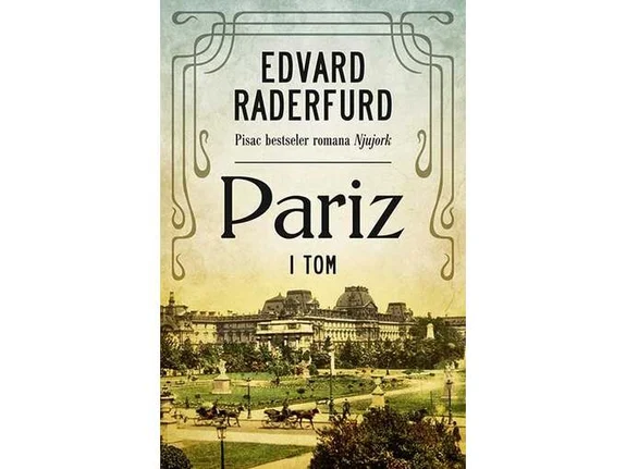 Pariz I tom - Edvard Raderfurd