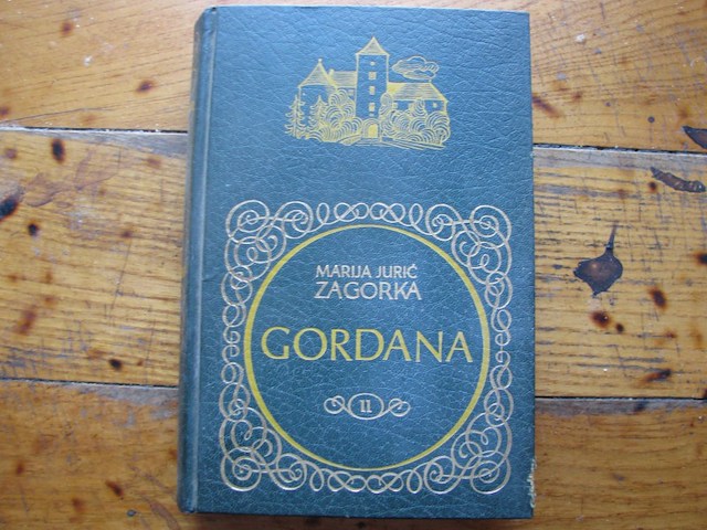 MARIJA JURIĆ ZAGORKA - GORDNA II