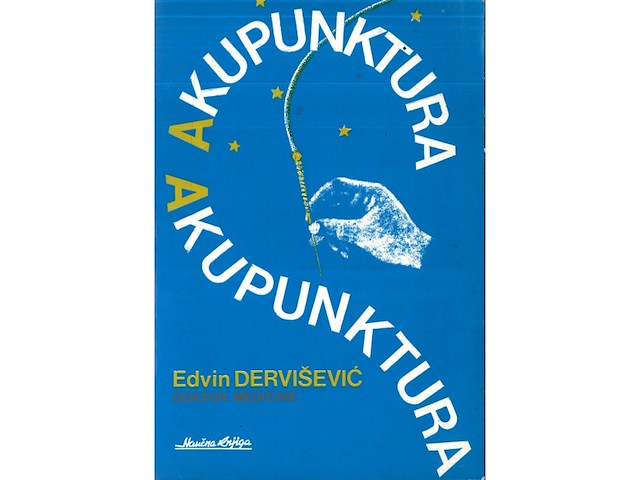 Edvin Dervišević - AKUPUNKTURA (retko)