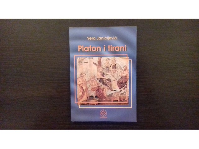 PLATON I TIRANI,Vera Janićijević/posveta aut.