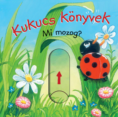 Kukucs könyvek - Mi mozog?