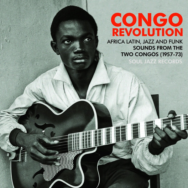 Various Artists – Congo Revolution – Afro-Latin, Jazz And Funk, Evolutionary A