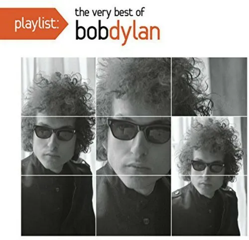 Bob Dylan – Playlist: The Very Best of Bob Dylan