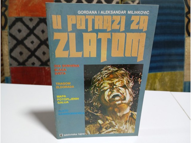 U potrazi za zlatom  Gordana i Aleksandar Milinković