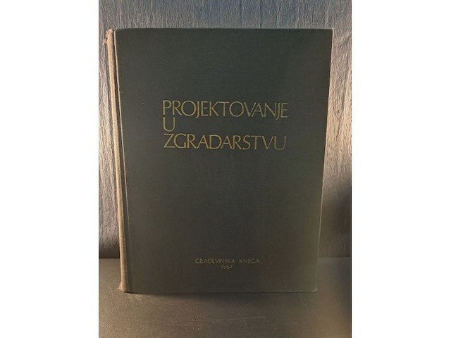 PROJEKTOVANJE U ZGRADARSTVU