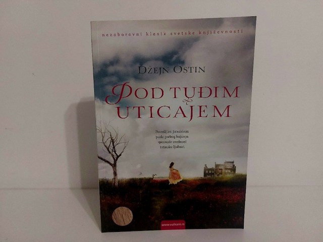 Pod tuđim uticajem  - Džejn Ostin