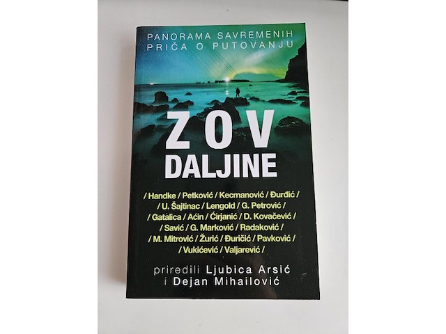 Zov daljine - Panorama savremenih priča o putovanju