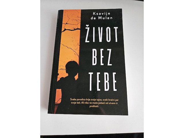 Život bez tebe - Ksavije de Mulen