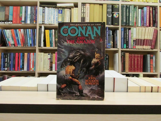 CONAN and the Amazon - JOHN MADDOX ROBERTS