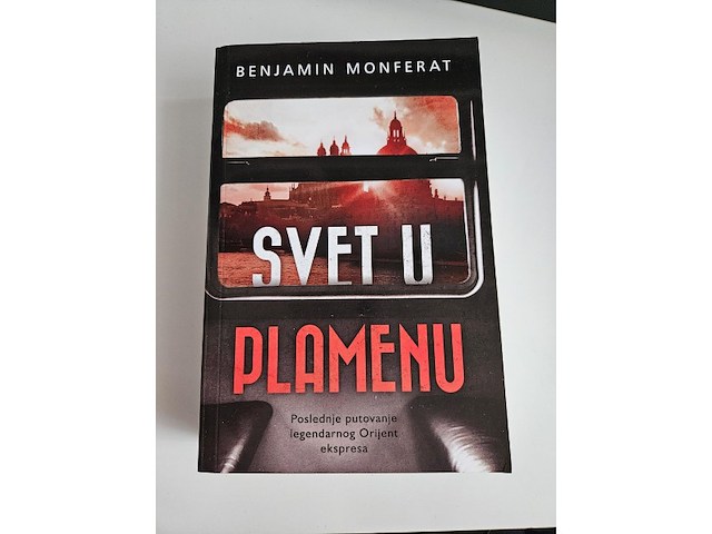 Svet u plamenu - Benjamin Monferat