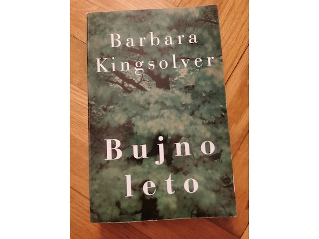 BUJNO LETO - Barbara Kingsolver RETKO