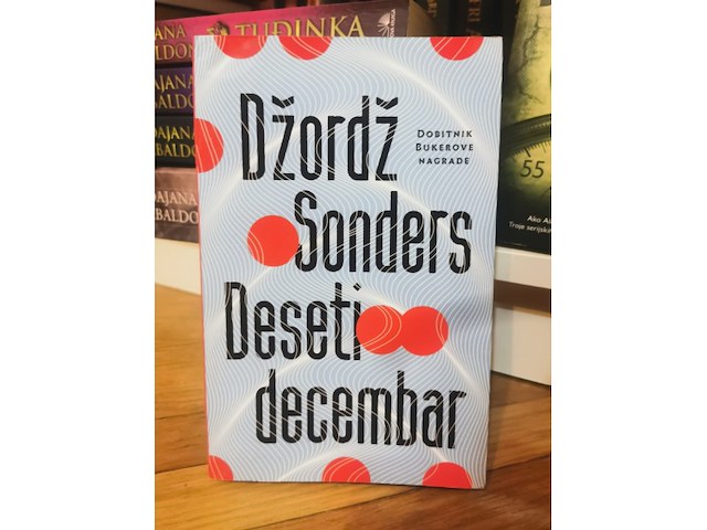 DESETI DECEMBAR - Džordž Sonders