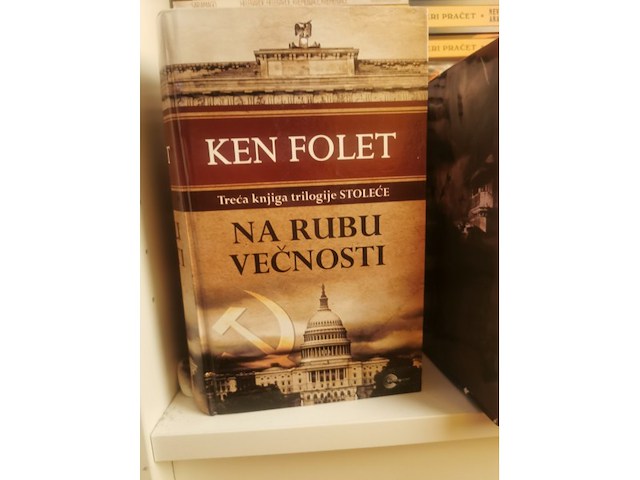 NA RUBU VEČNOSTI - Ken Folet