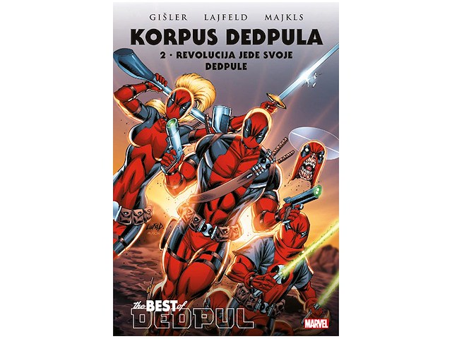 Korpus Dedpula 2: Revolucija jede svoje Dedpule