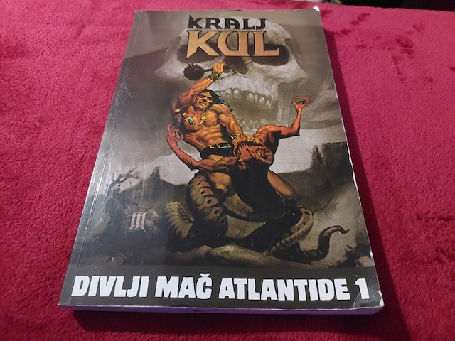 Kralj Kul Divlji mač Atlantide 1