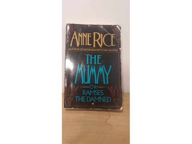 The mummy or Ramses the damned-Anne Rice