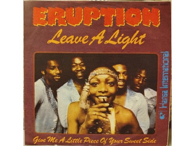 Eruption  – Leave A Light / Give Me A Little Piece Of Y