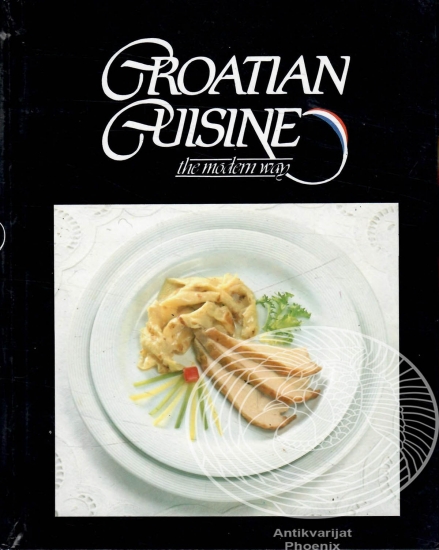 Croatian Cusine the Modern Way