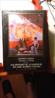 Милић од Мачве ОД ПОТОНУЛЕ Атлантиде до Срба.