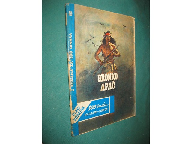 300 Čuda Plavi Dodatak broj 105 - Bronko apač