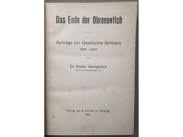 Das Ende der Obrenovitch - Dr. Vladan Georgevitch