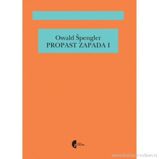 Пропаст Запада I – Освалд Шпенглер