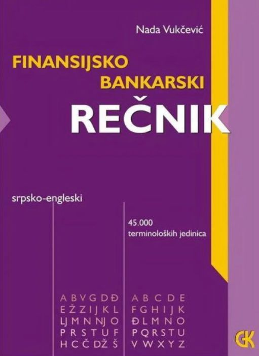 FINANSIJSKO BANKARSKI REČNIK SRPSKO/ENGLESKI