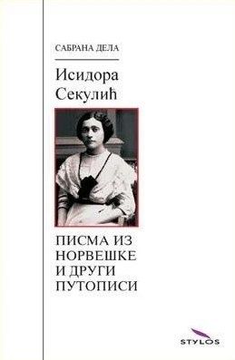 PISMA IZ NORVEŠKE I DRUGI PUTOPISI