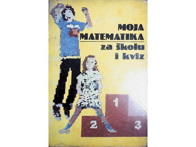 J.P. Perške ➡️ Moja matematika za školu i kviz ➡️ NOVA