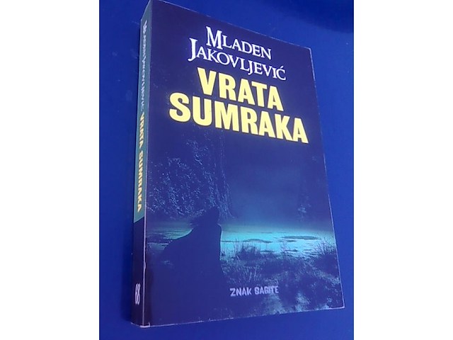 Vrata sumraka - Mladen Jakovljević