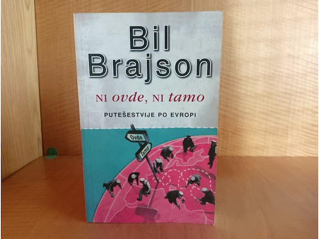 Bil Brajson - Ni ovde Ni tamo