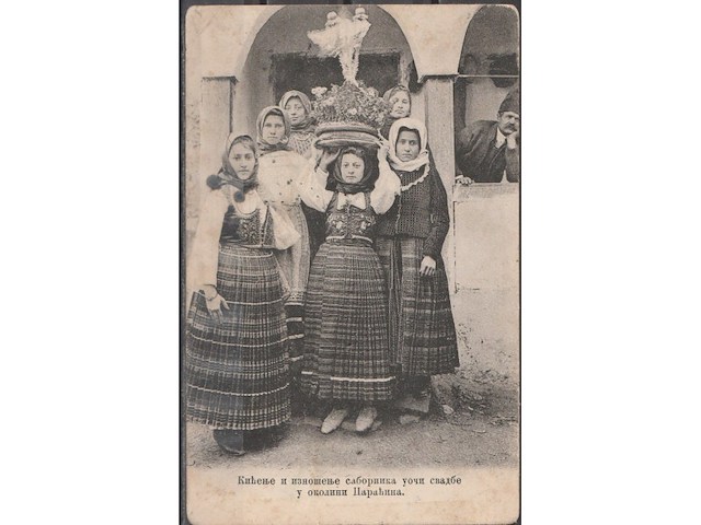 Paracin - Kicenje i iznosenje sabornika,nosnja 1910