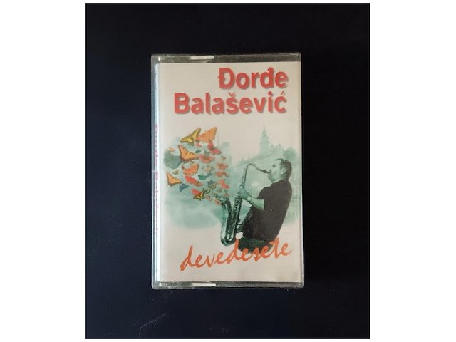 Djordje Balasevic-Devedesete Kaseta (2000)