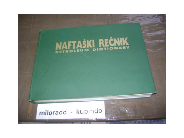 Naftaški rečnik Petroleum dictionary Franja Ceve