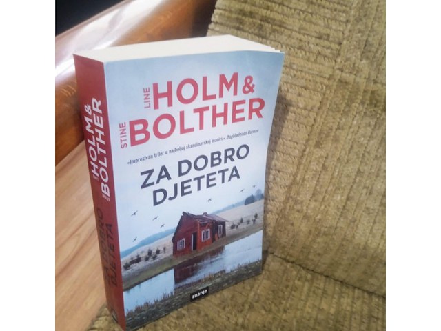 ZA DOBRO DJETETA -   Line Holm &; Stine Bolther