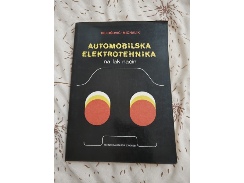 Automobilska elektrotehnika - Belošović, Michalik