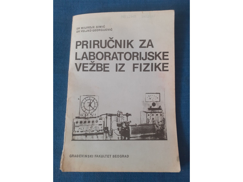 Priručnik za laboratorijske vežbe iz Fizike