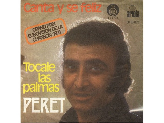 Peret – Canta Y Se Feliz / Tocale Las Palmas 7` SINGL