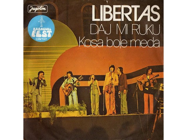 Libertas – Daj Mi Ruku / Kosa Boje Meda 7` SINGL