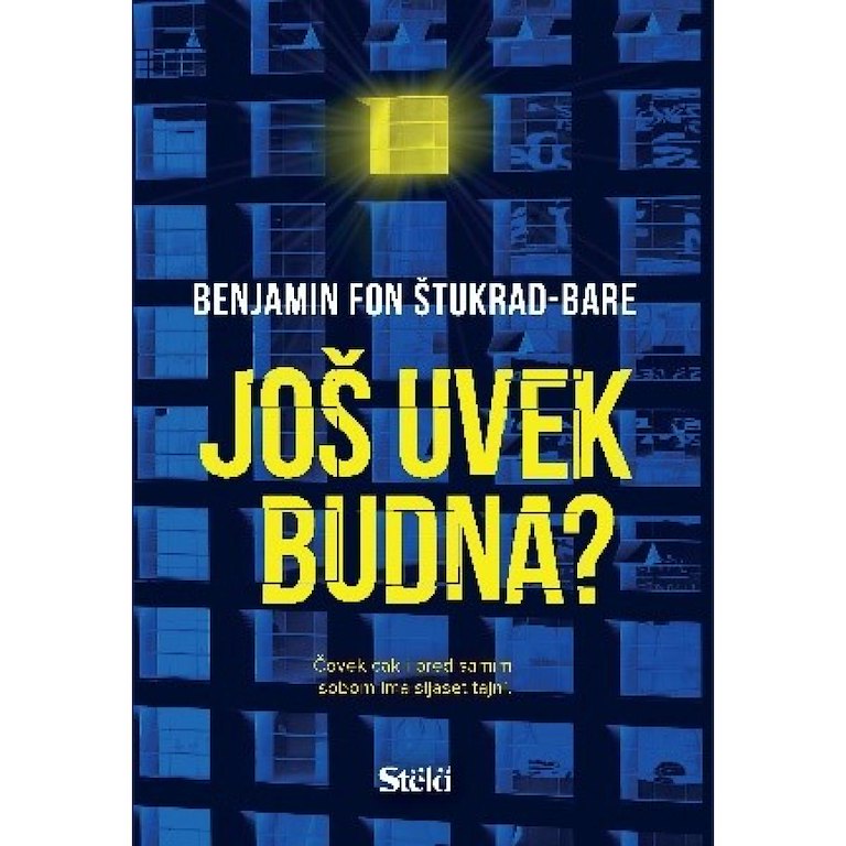 JOŠ UVEK BUDNA?