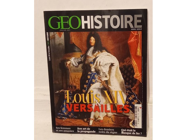 GEOHISTOIRE LOUIS XIV AND VERSAILLES