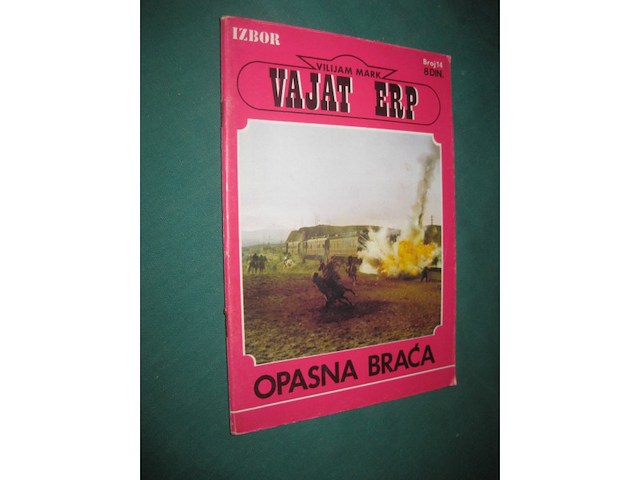 Vajat Erp (Izbor) br.14 - Opasna braća